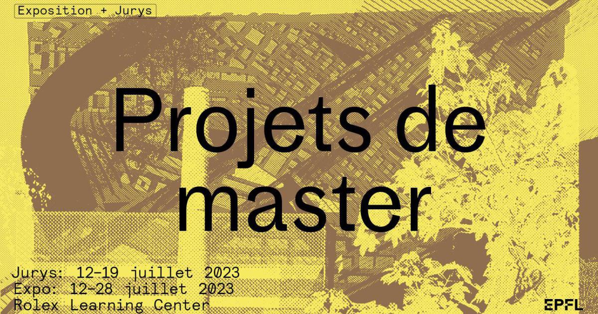 Projets de Master / EPFL Architecture