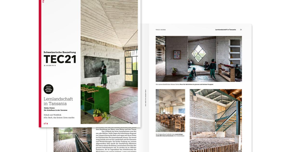 Simba Vision: Ein Schulhaus in der Savanne Editorial TEC21 16/2024 ...