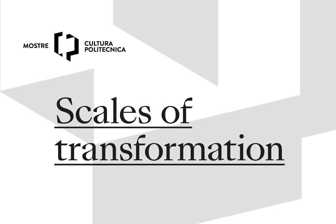 Scales of transformation